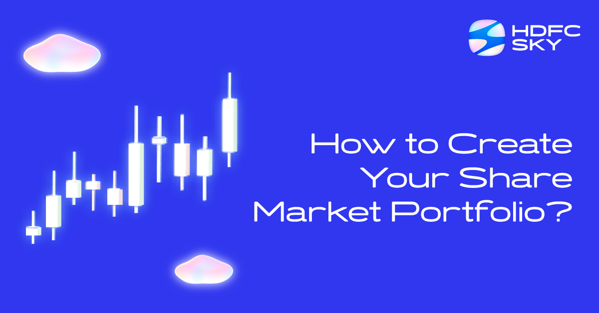 How to Create a Portfolio in Share Market: Step-by-Step Guide