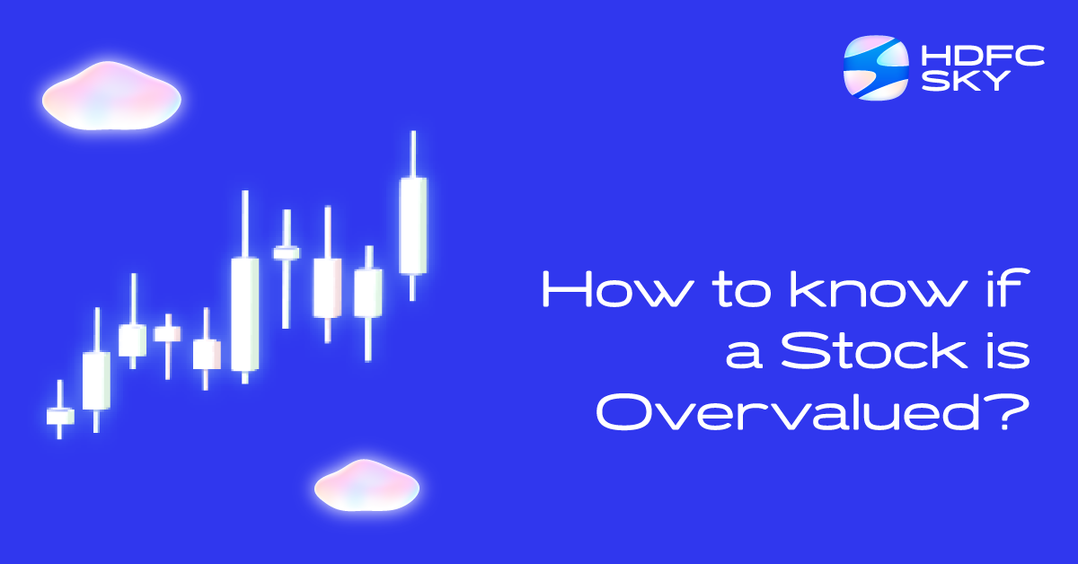 How to Know if a Stock is Overvalued? Tips & Analysis