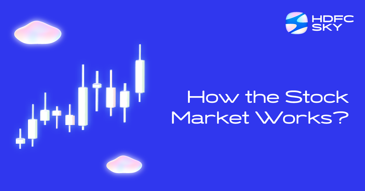 How the Stock Market Works: A Comprehensive Guide