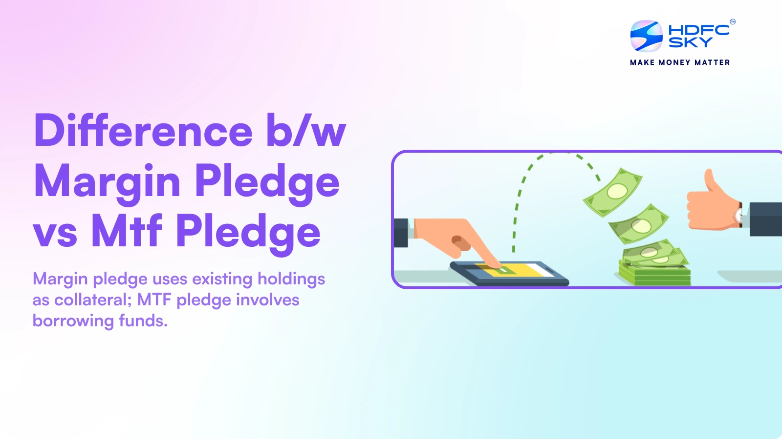 Difference Between Margin Pledge and MTF Pledge