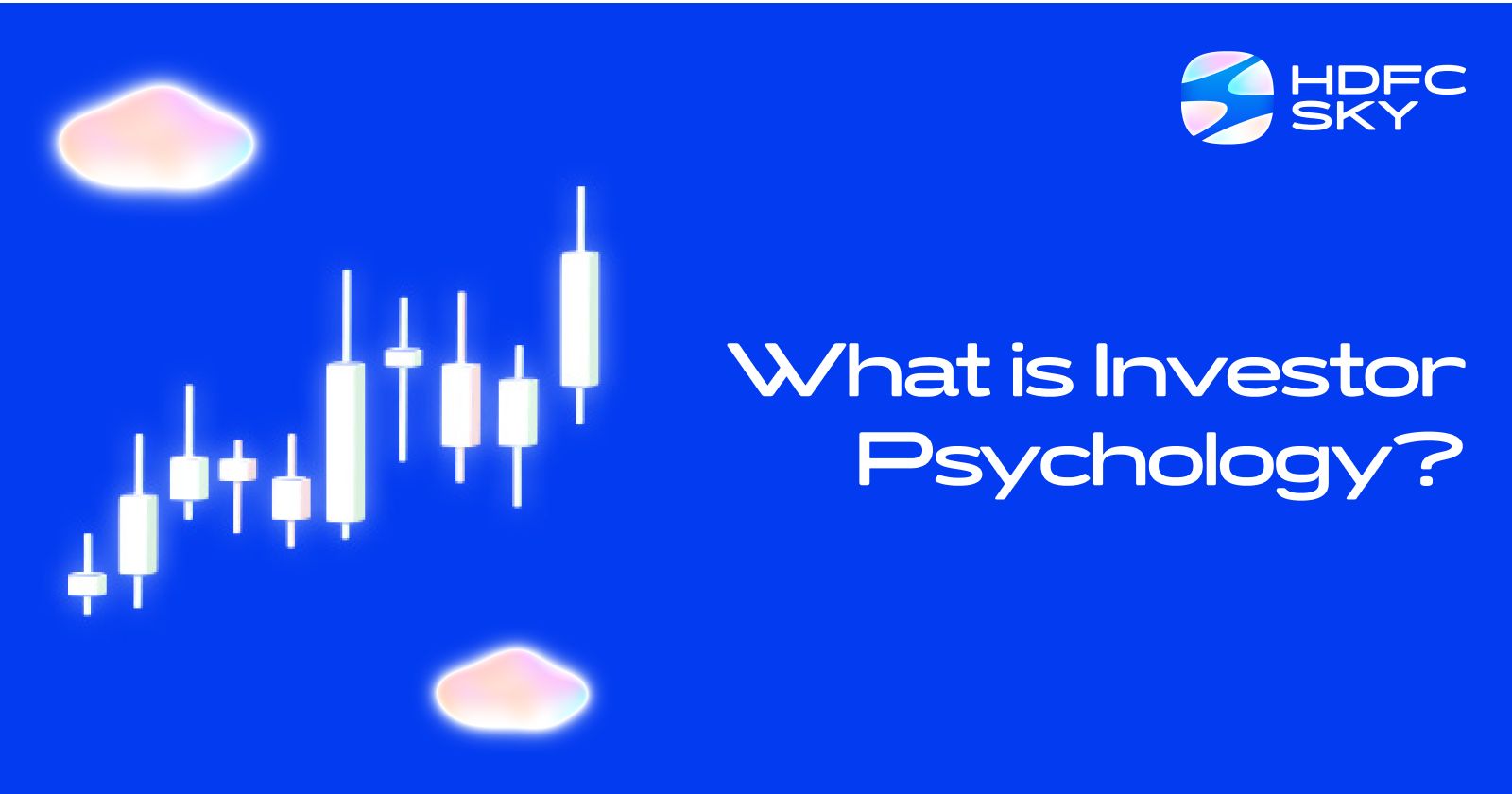 What is Investor Psychology? Understand Its Impact on Investing