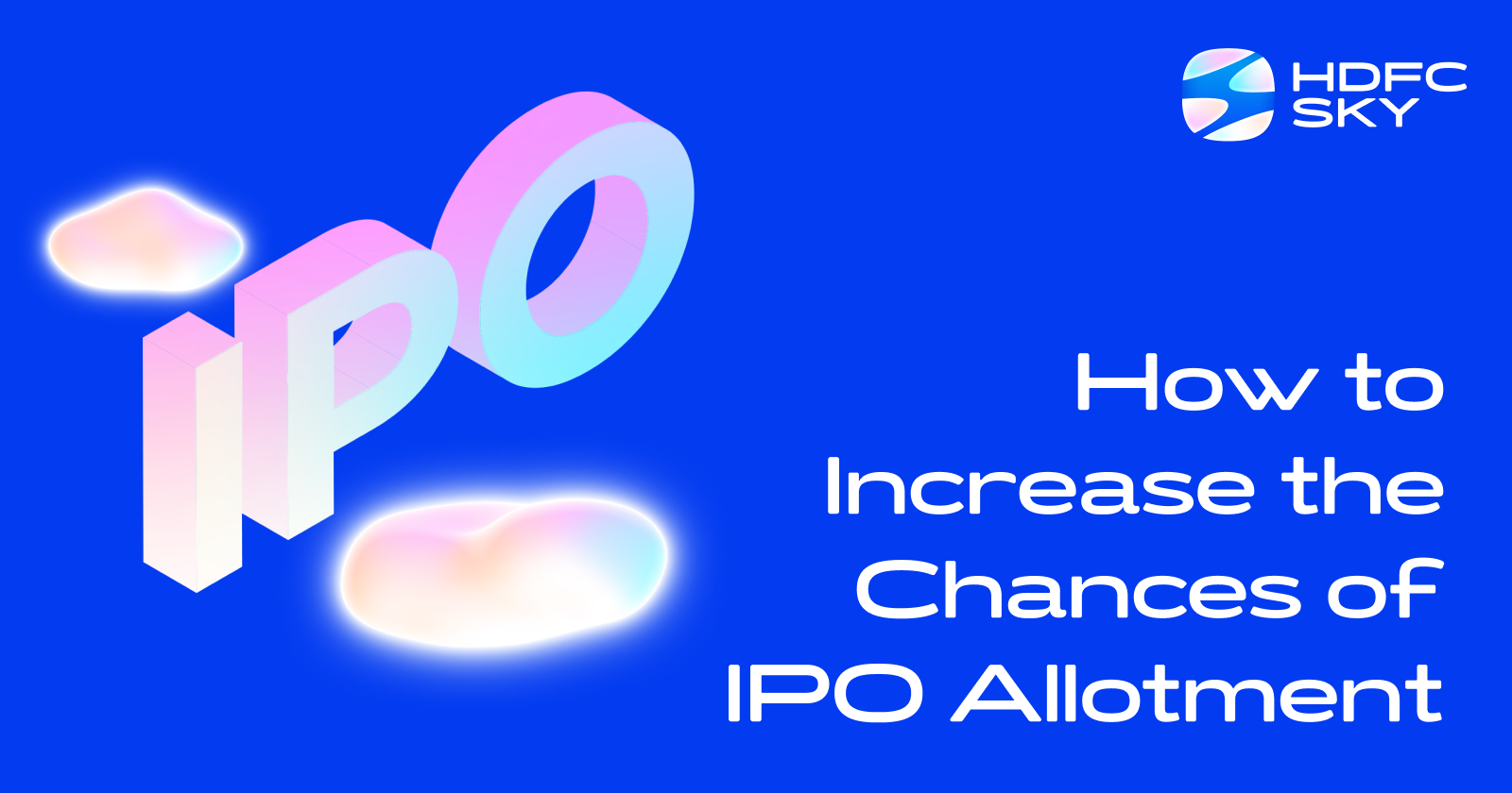 How to Increase the Chances of IPO Allotment