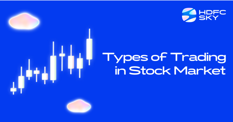 Types of Trading in Stock Market, Benefits & Risks