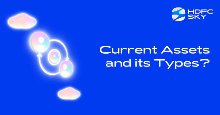 What are Current Assets? Meaning, Types & Formula