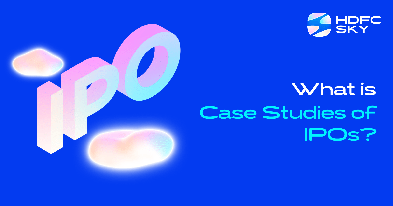 Case Studies of IPOs: Key Lessons from Paytm, JSW Infra & Zomato