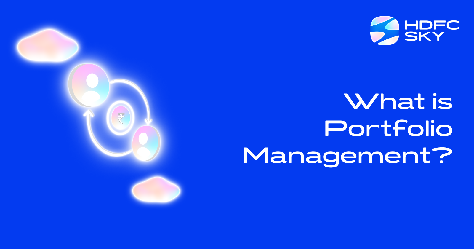 What is Portfolio Management: Key Objective, Types, and Benefits