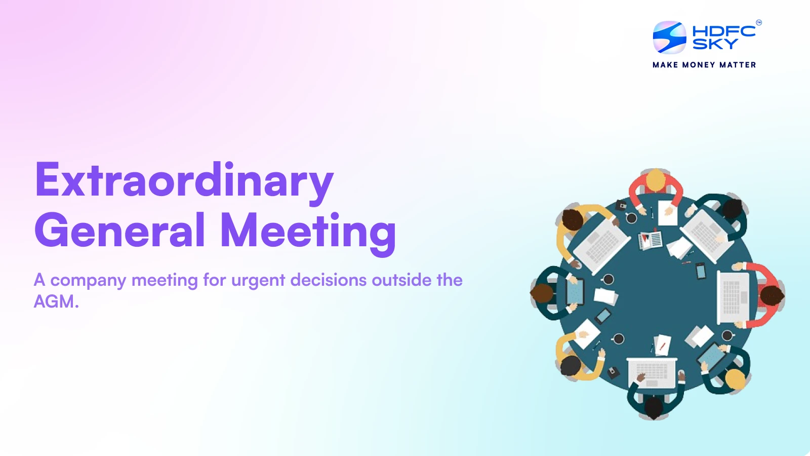 Extraordinary General Meeting (EGM): Meaning & Procedure