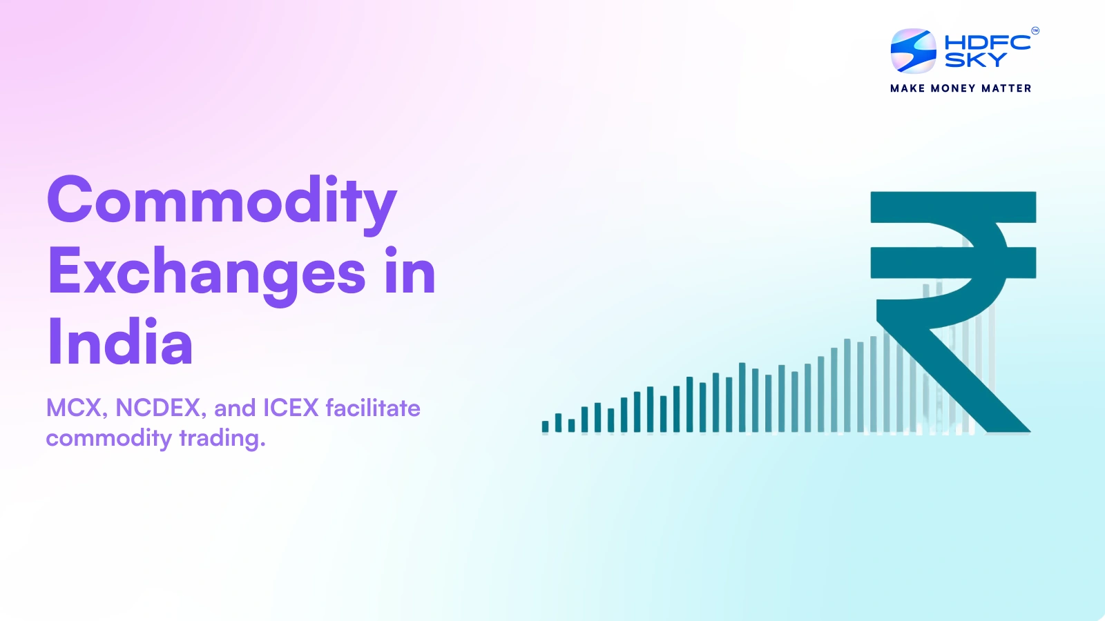 Introduction to Commodity Exchanges in India: Including MCX, NCDEX