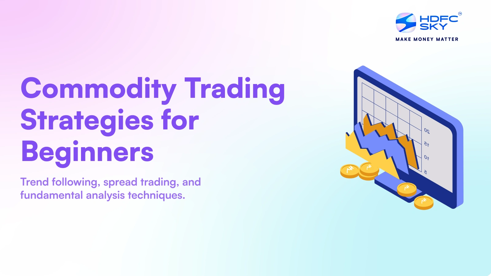 Commodity Trading Strategies for Beginners, MCX Strategies