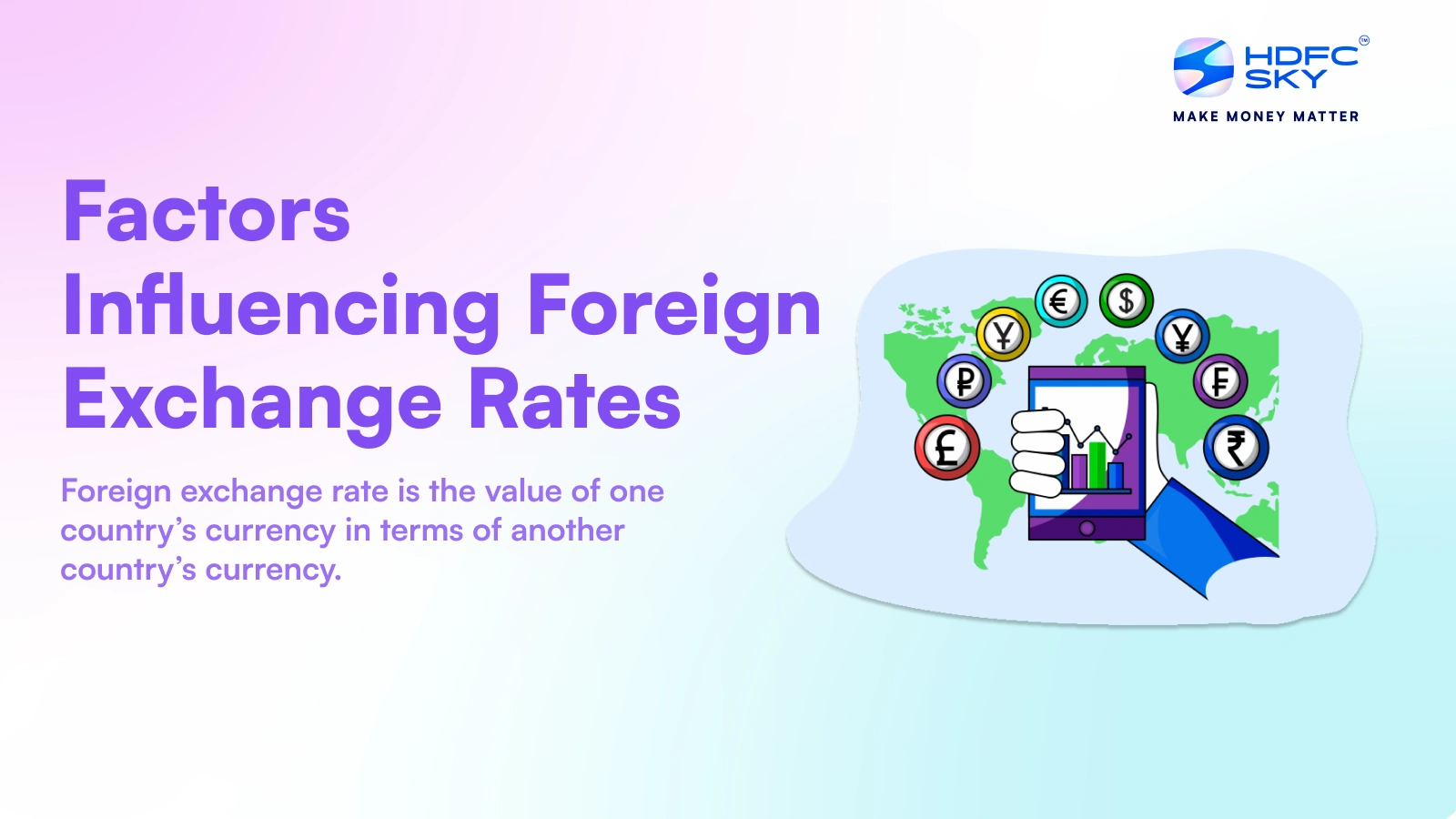 Factors Influencing Foreign Exchange Rates: Explained in Detail