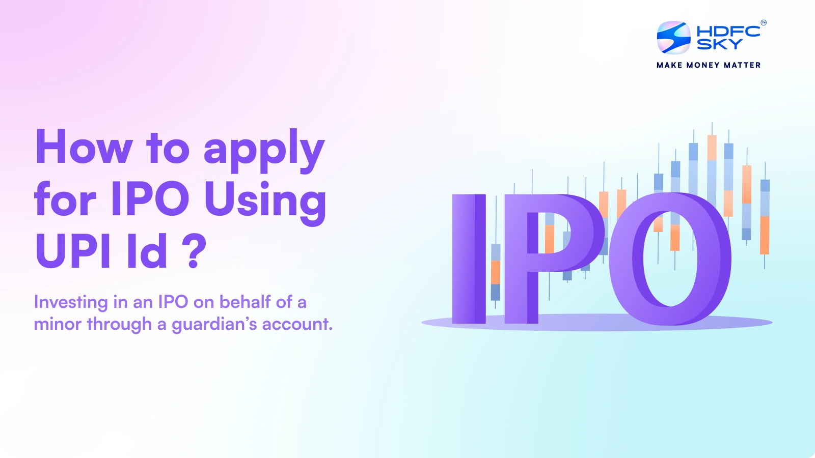 How to Apply for IPO Using UPI ID: Complete Guide