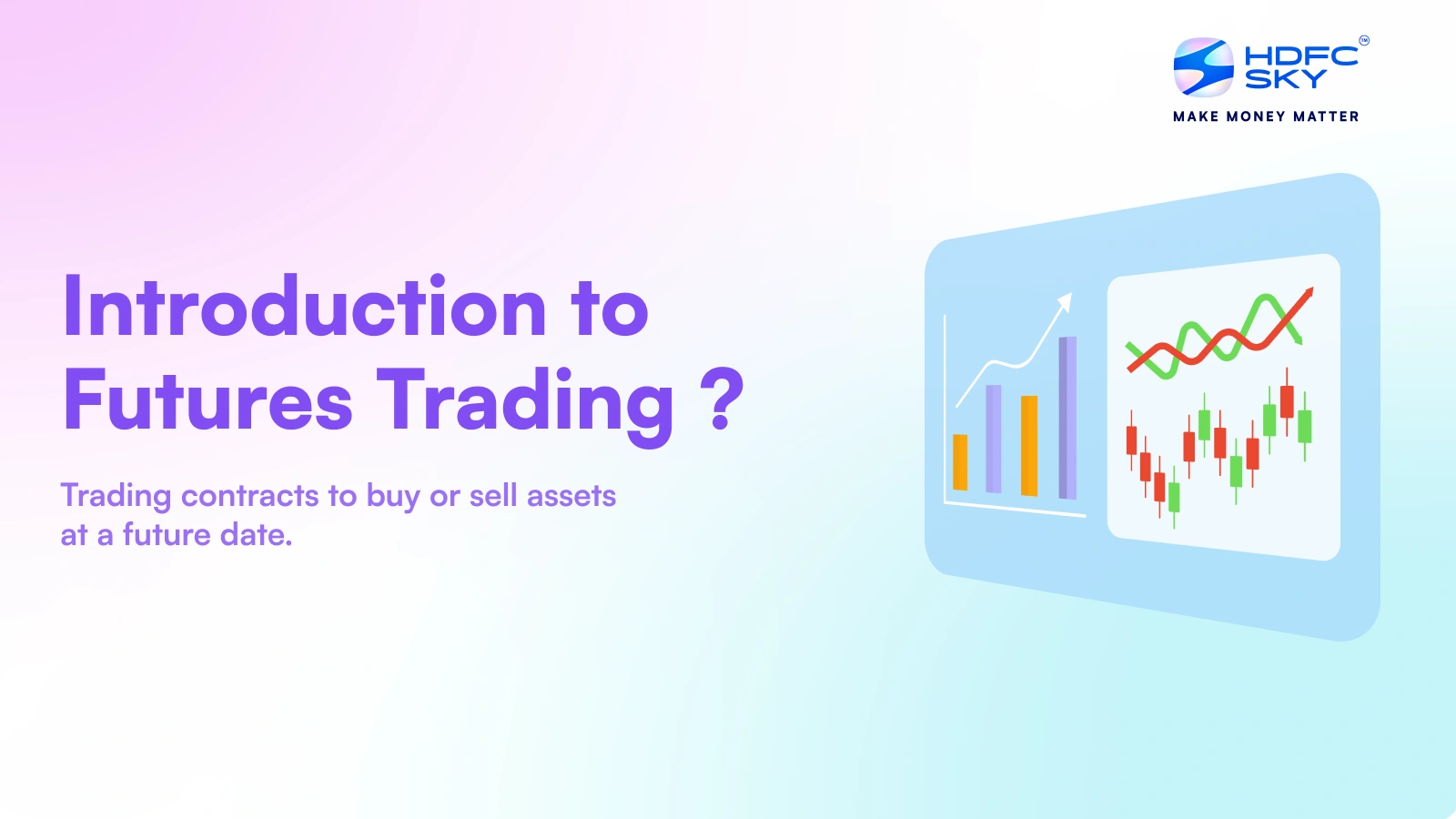 Introduction to Futures Trading Explained: Risks & Regulations