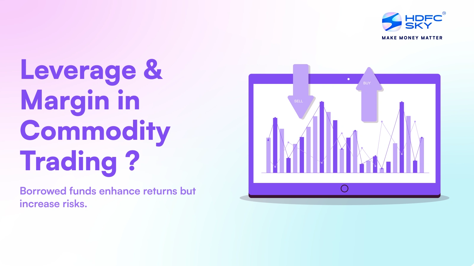 Leverage and Margin in Commodity Trading: How They Work