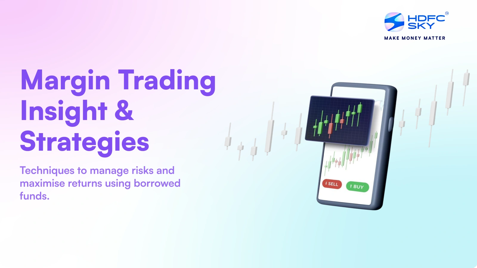 Margin Trading Strategies: Know How Does Margin Trading Work?