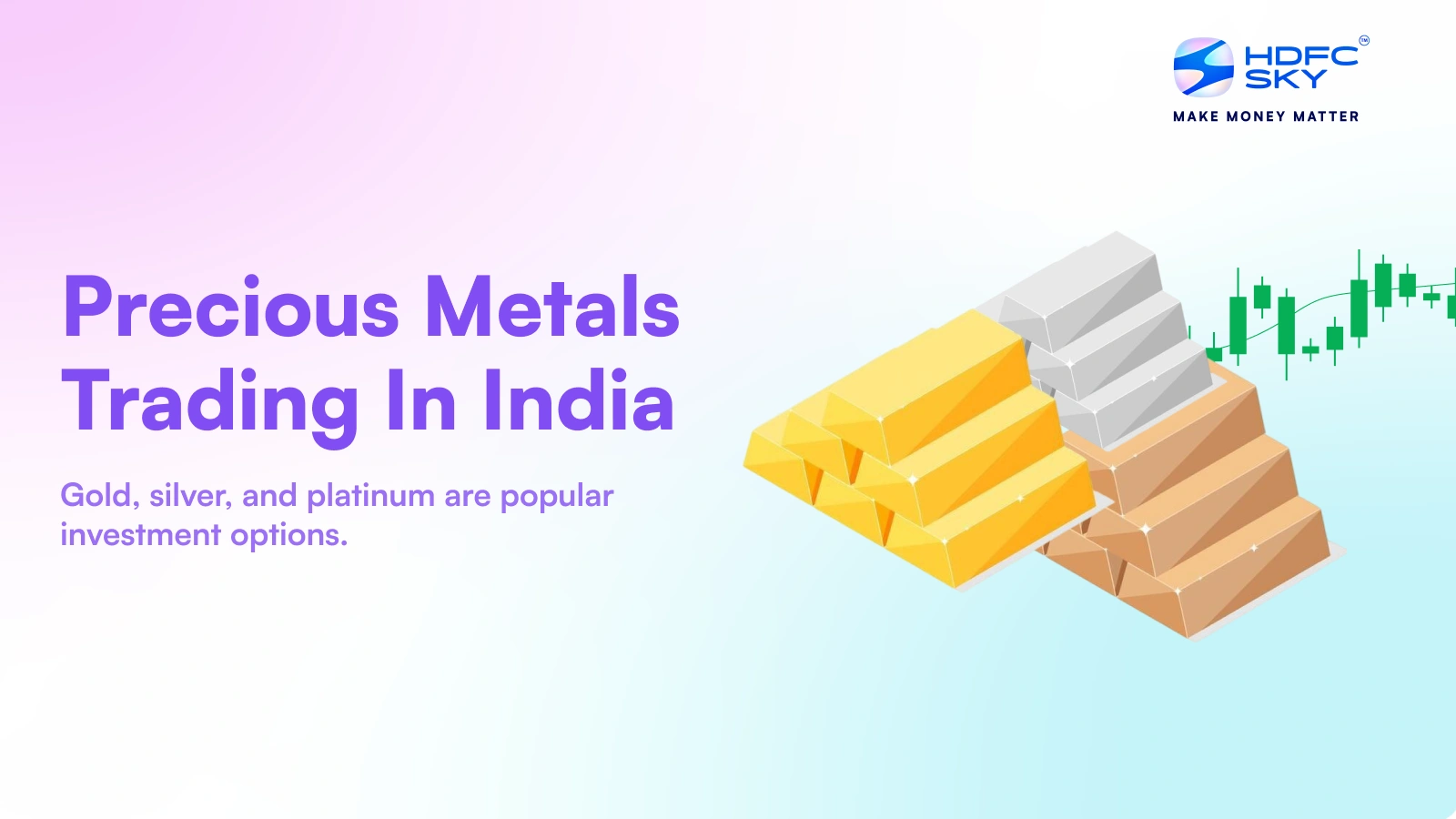 Precious Metals Trading in India: Gold, Silver, Platinum & More