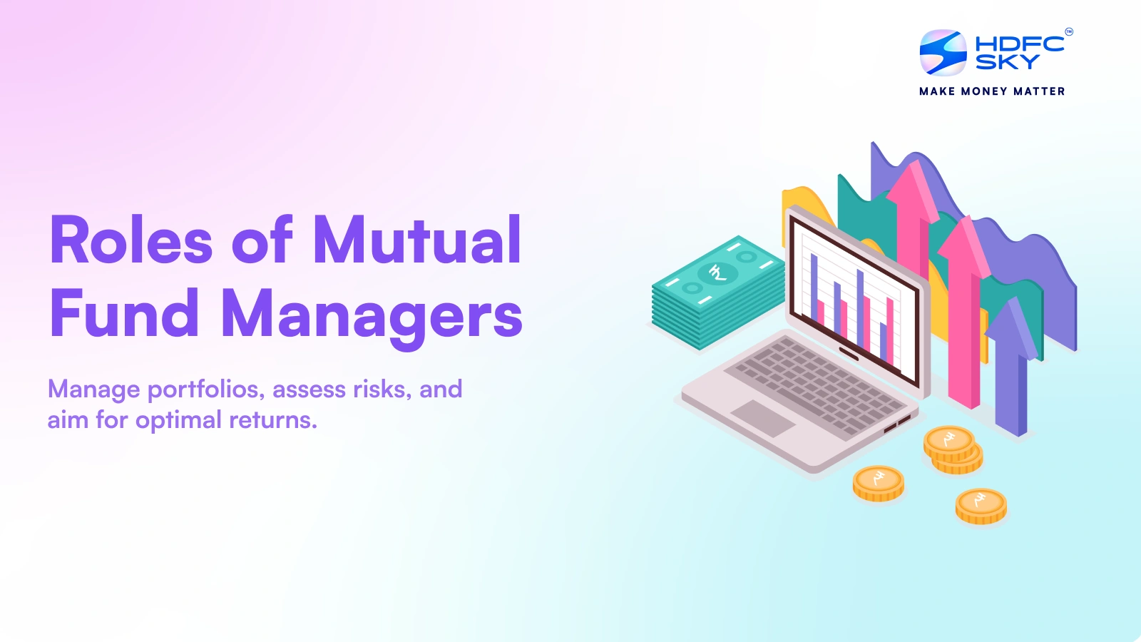 Roles of Mutual Fund Managers: Responsibilities & Impact