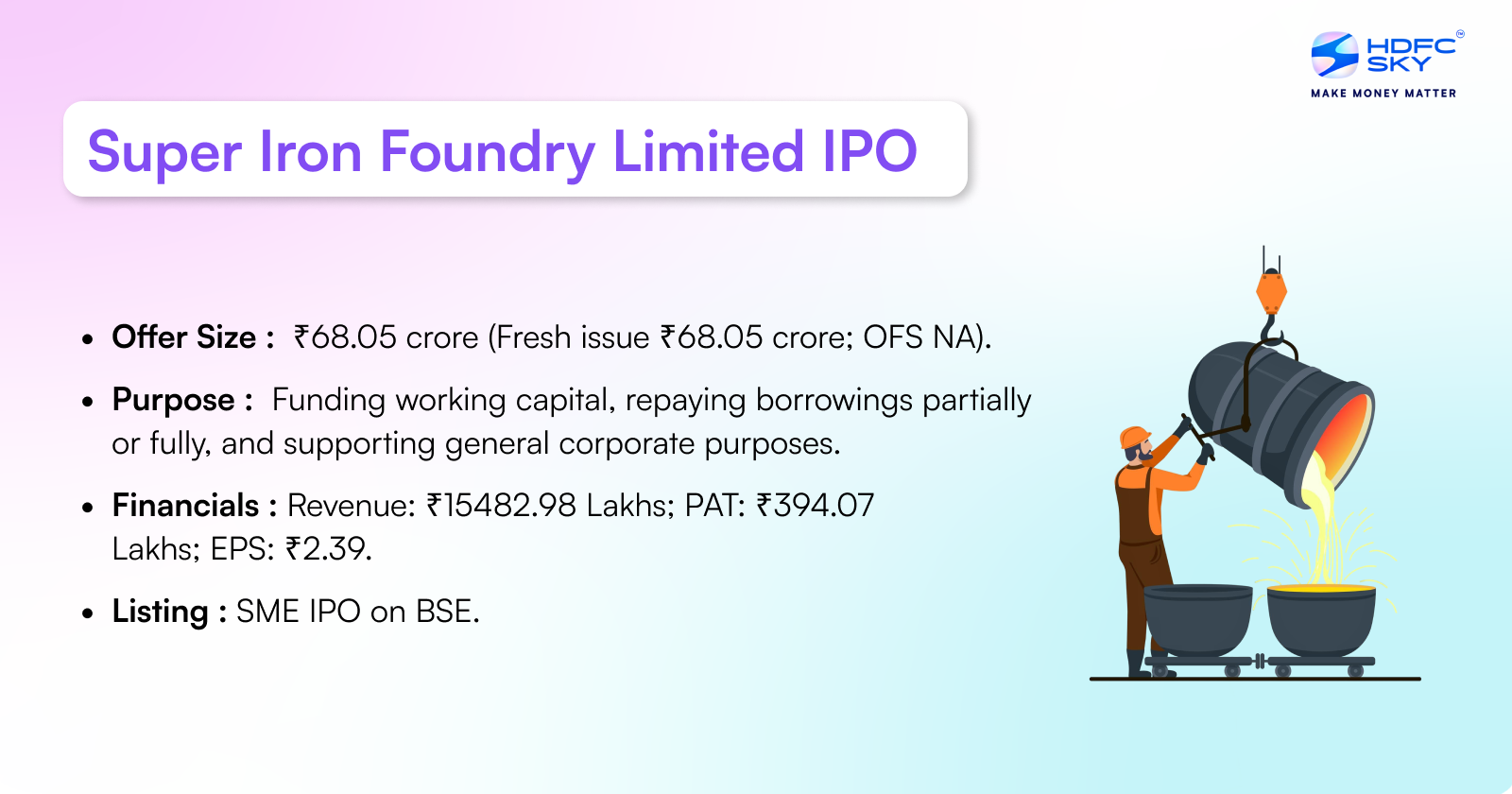 Super Iron Foundry IPO : Check IPO date, lot size and Price