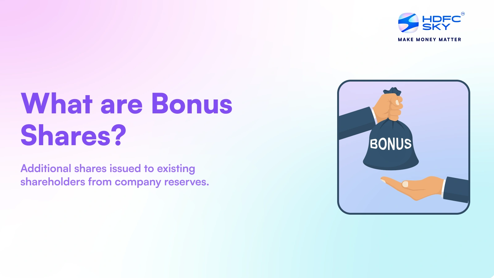 What are Bonus Shares: Meaning, Types & Advantages