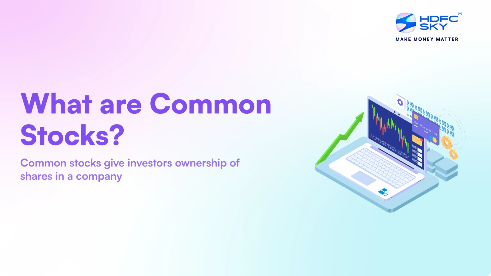 What are Common Stocks? Check It's Types and How It Works