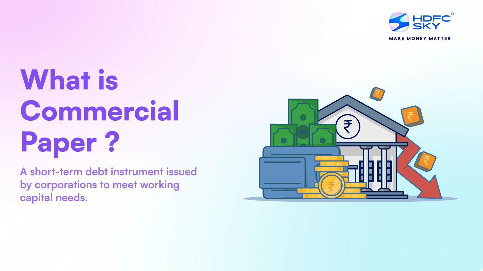 What is Commercial Paper: Definition, Types, Advantages and Disadvantages