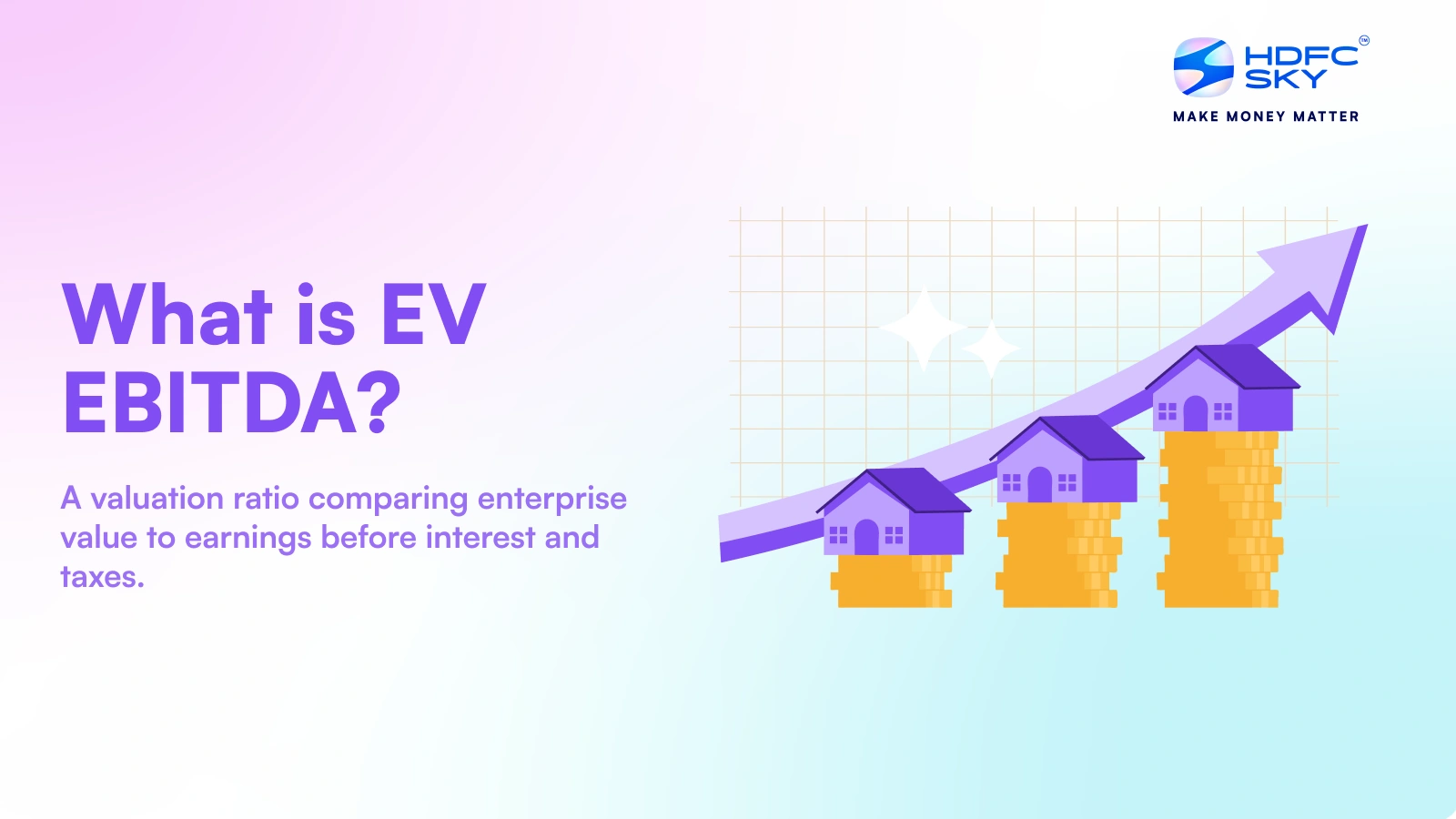 What is EV/EBITDA: Learn Its's Meaning and Purpose
