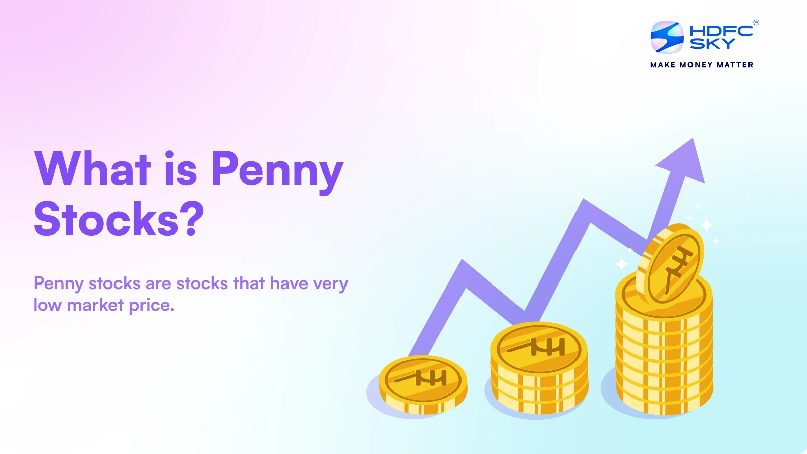 What are Penny Stocks? Meaning, Types & Features