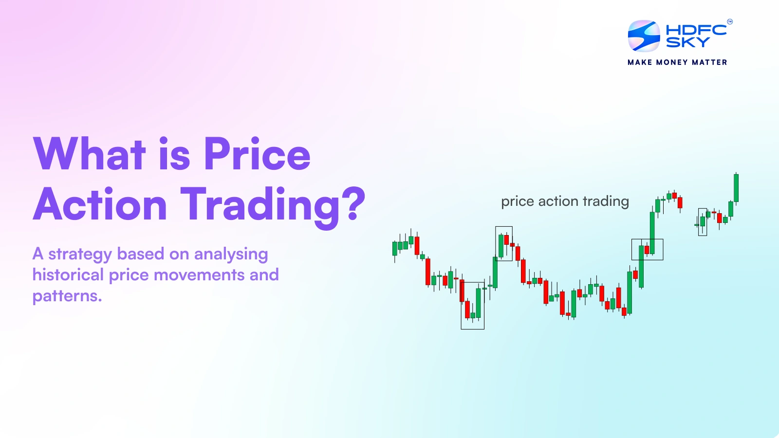 Price Action Trading: Strategies, Patterns, and Benefits
