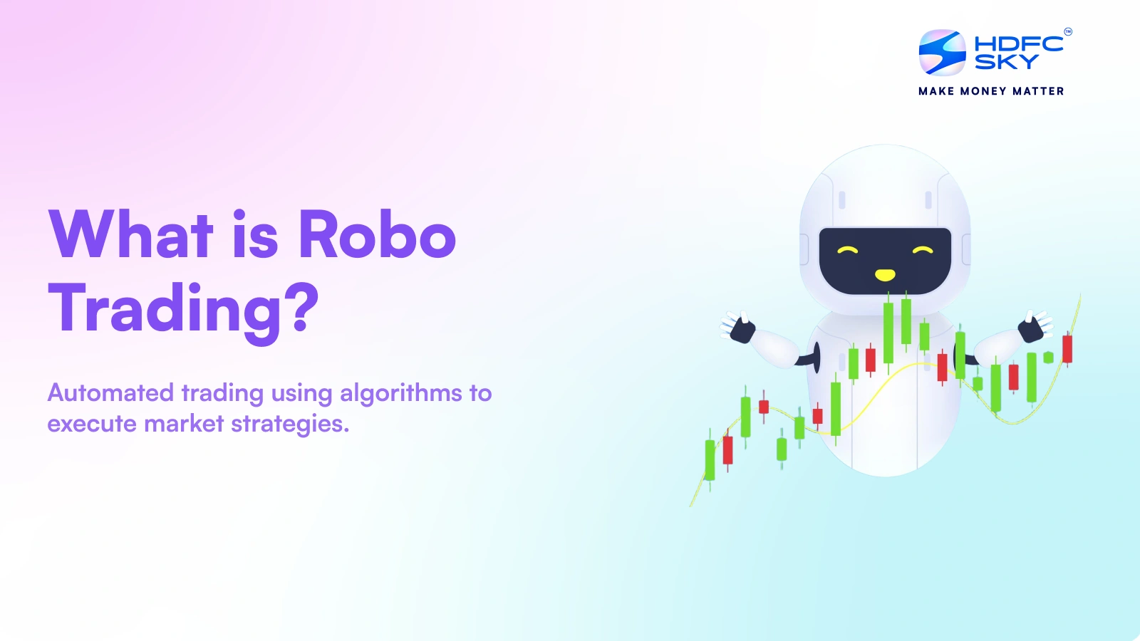 What is Robo Trading? How Does it Works