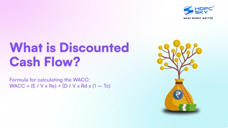Discounted Cash Flow (DCF) - Meaning , Benefits & Calculation