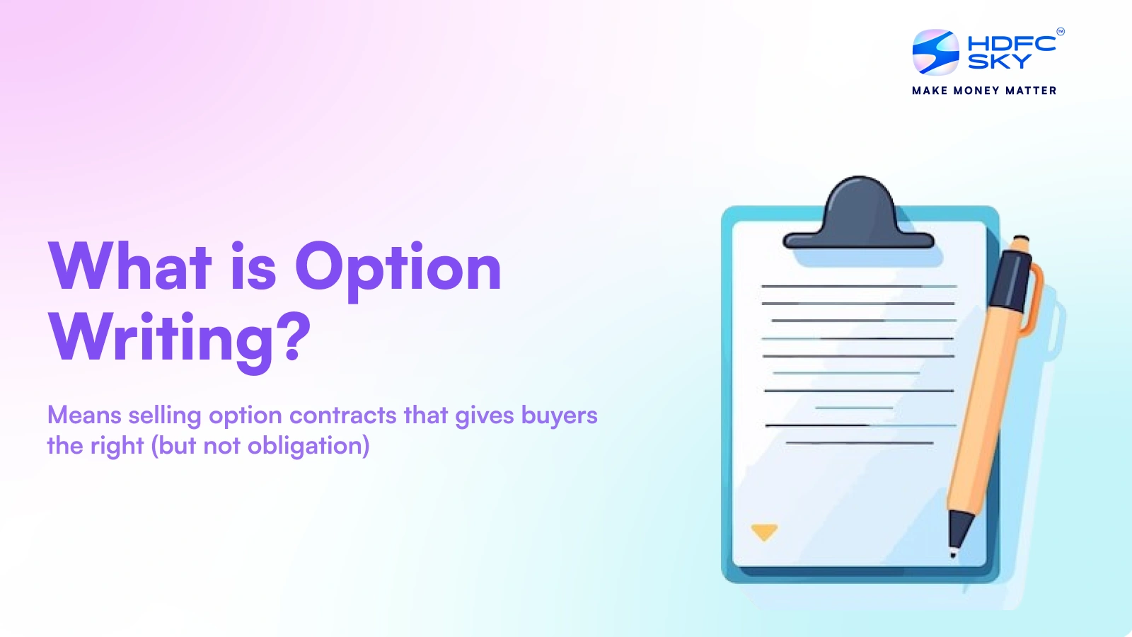 What is Option Writing? Definition, Benefits & Difference