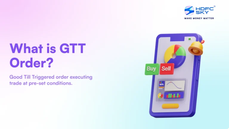 What Is a GTT Order? Types & How to Use It in Trading