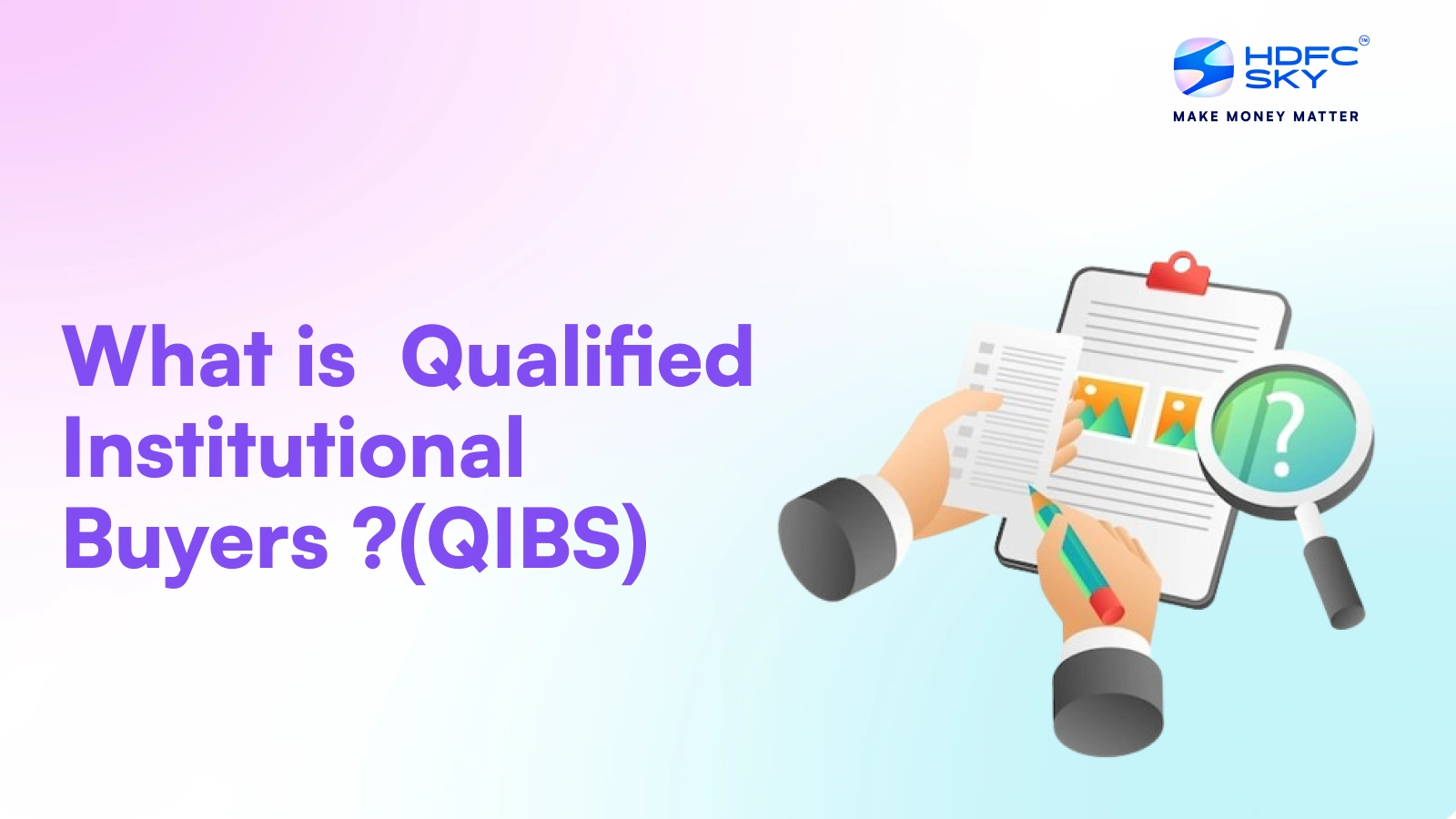 What is Qualified Institutional Buyer (QIB)?
