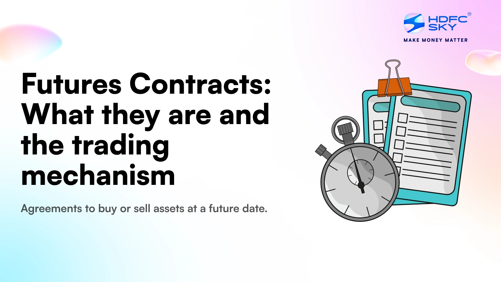 Understanding Futures Contracts and Trading Mechanisms