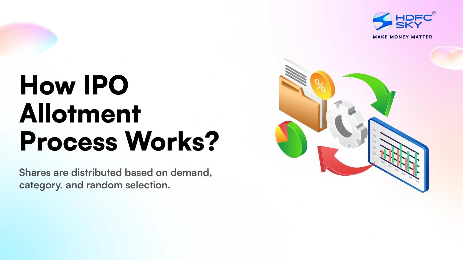 How IPO Allotment Happens: Know The Process of IPO Allotment