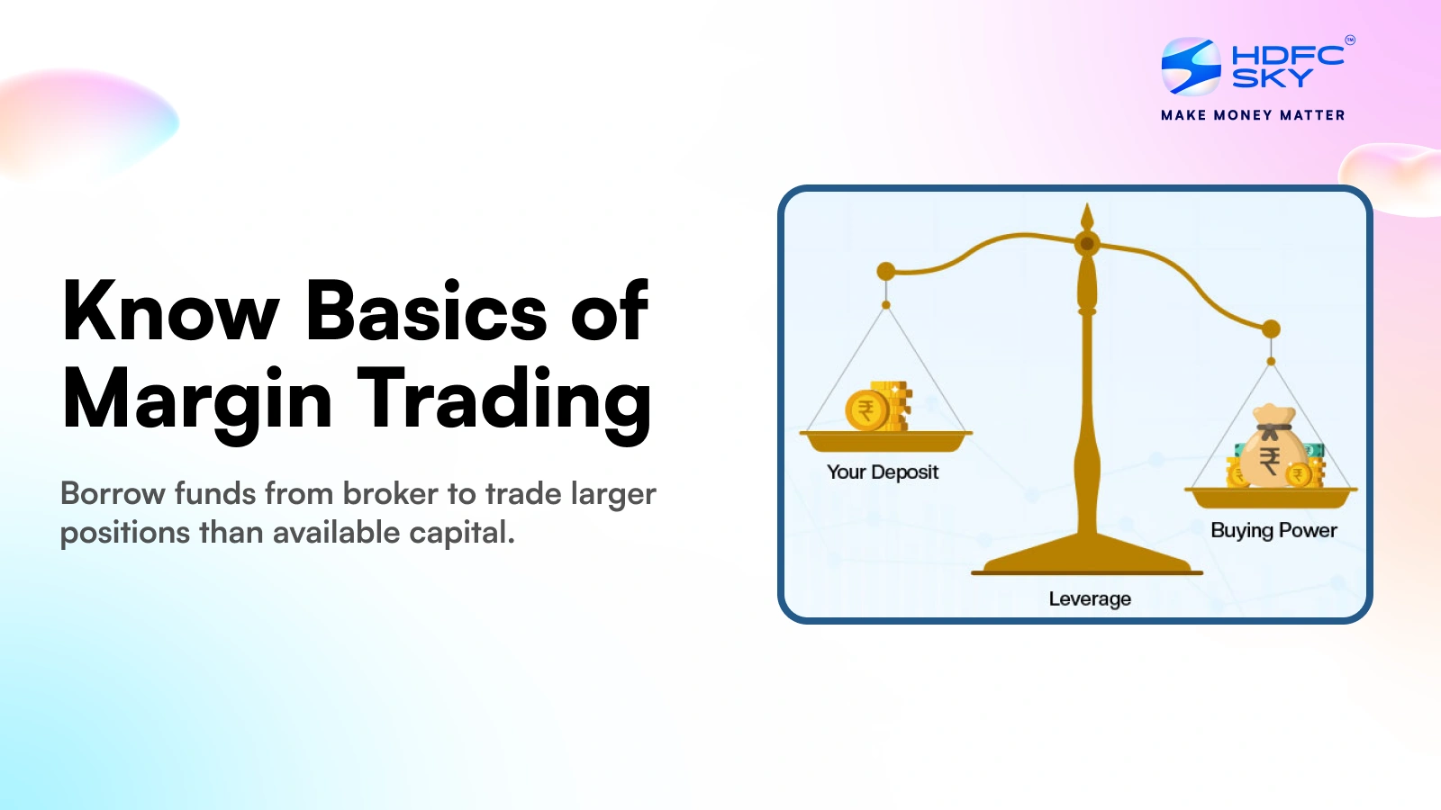 Basics of Margin Trading: Advantages and Risk