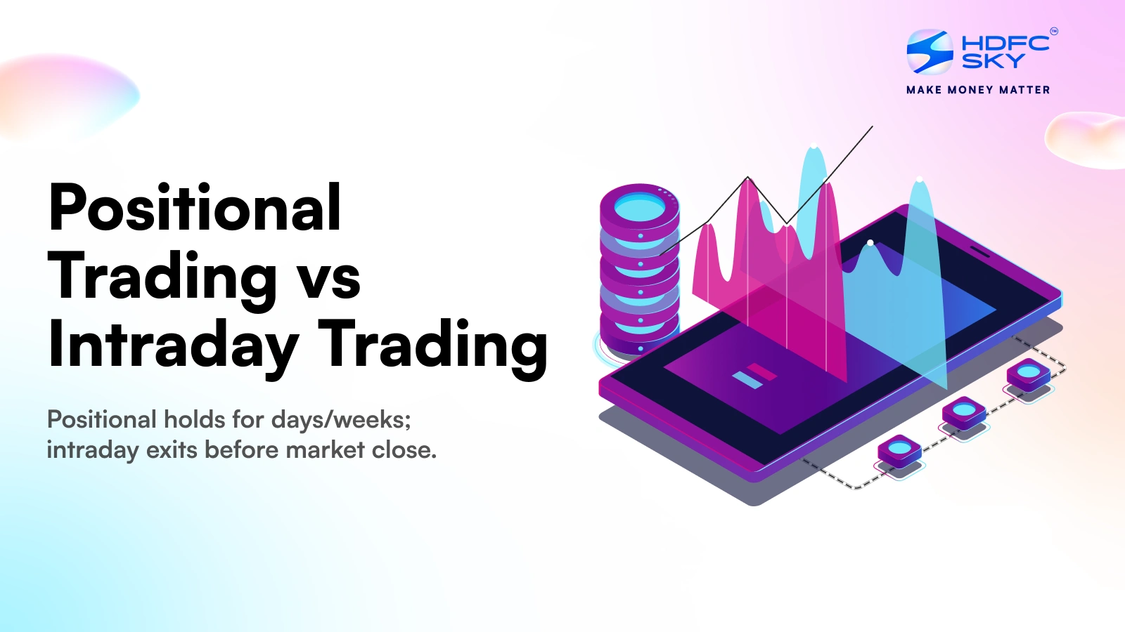 Positional Trading vs Intraday Trading