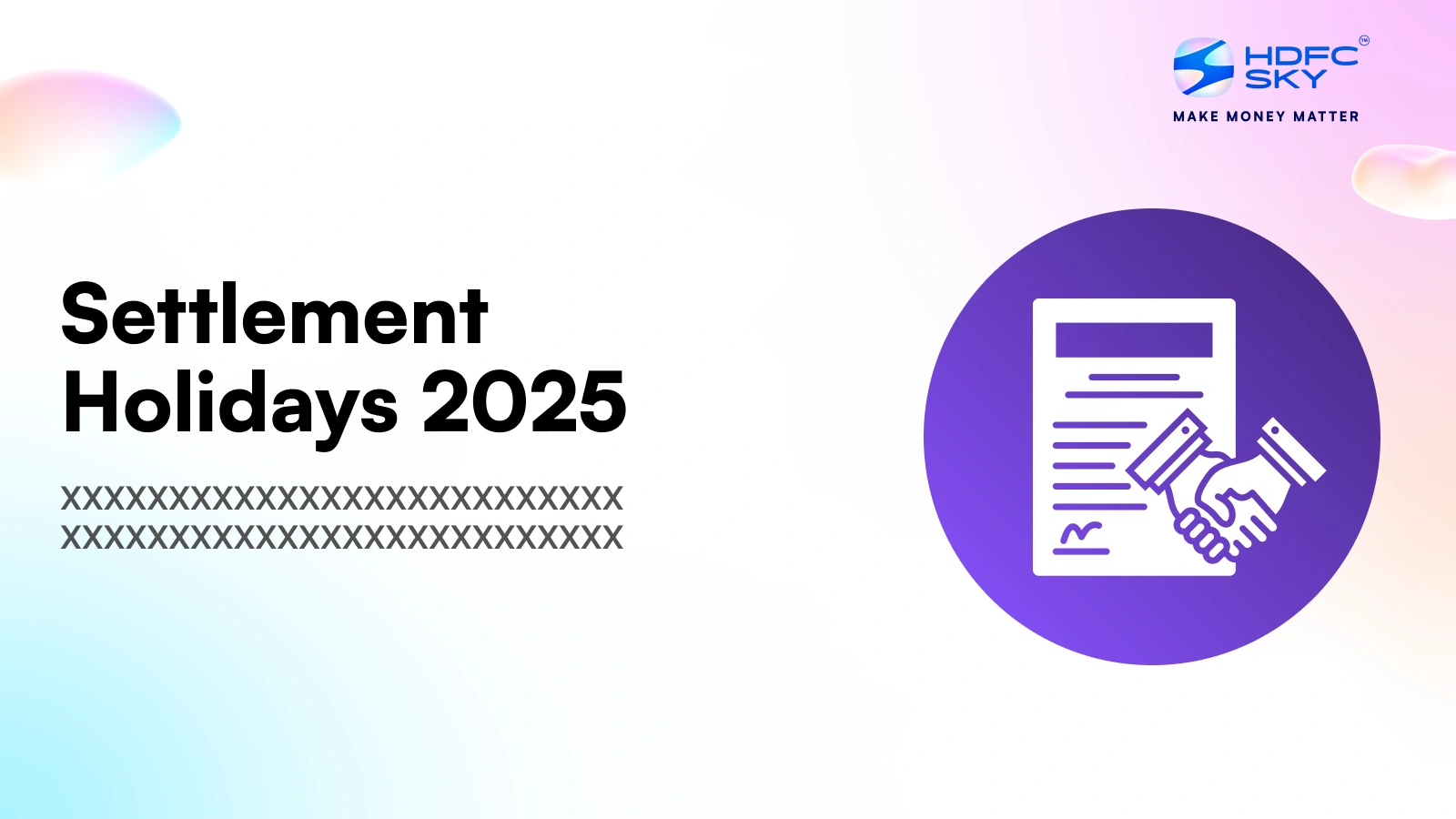 Upcoming Settlement Holiday is September 5, 2025 Friday