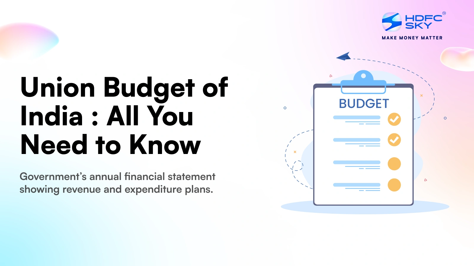 Union Budget: Key Highlights and Insights