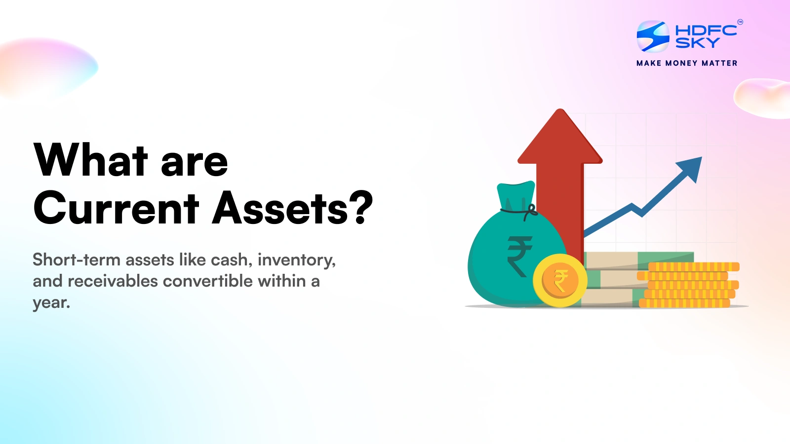 What are Current Assets? Meaning, Types & Formula