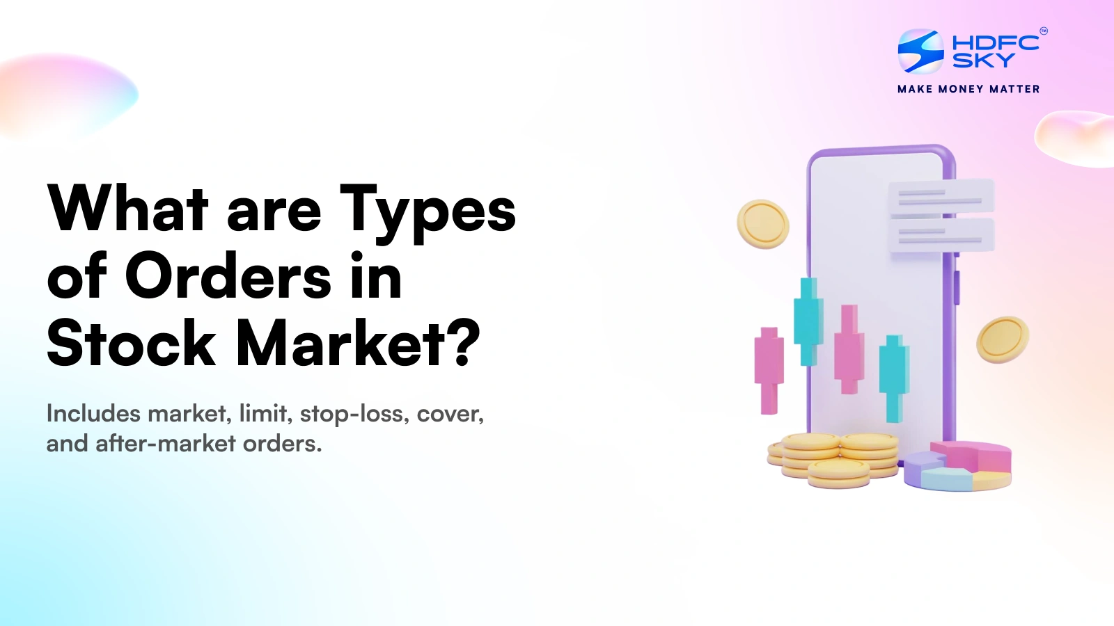 Types of Orders in Stock Market Explained