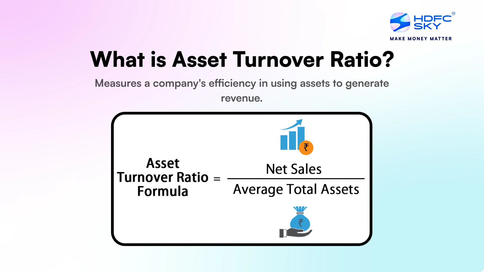 What is Asset Turnover Ratio? Types of Asset Turnover Ratios