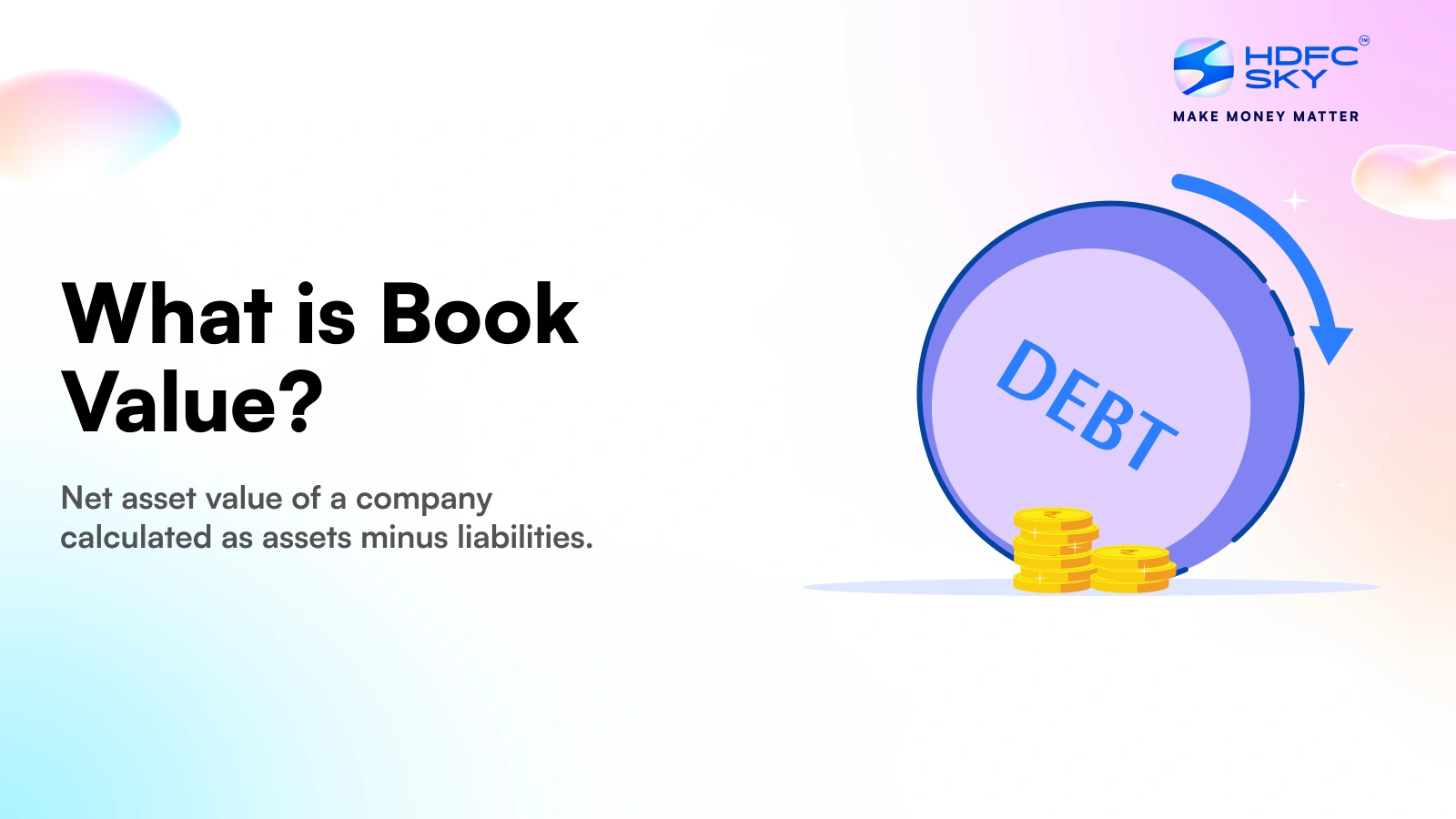 What is Book Value? Meaning, Formula, Advantages & Differences