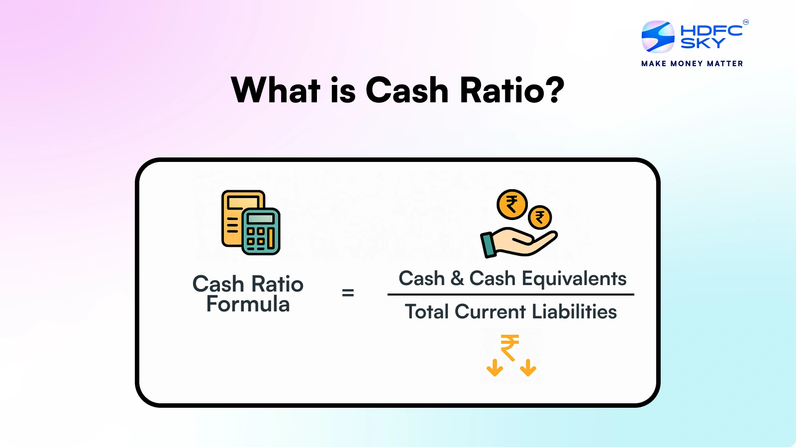 What is Cash Ratio? - Formula, Interpretation & Example