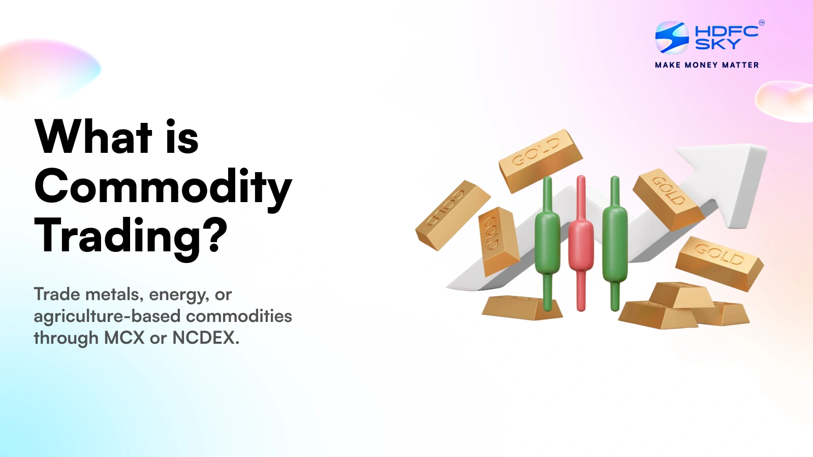 What is Commodity Trading? Exchanges in India