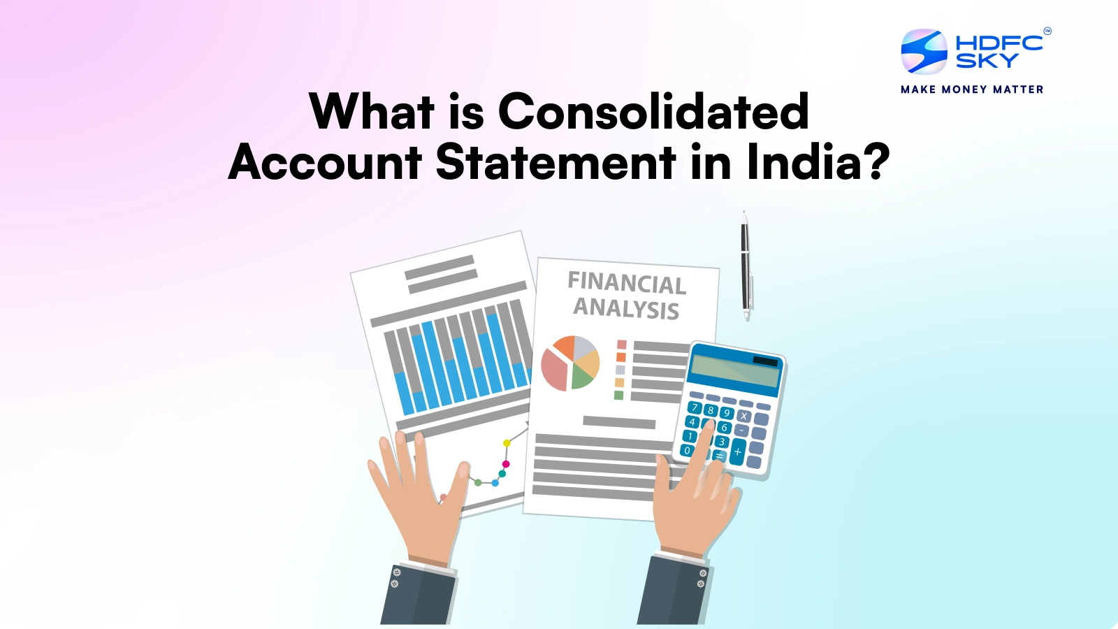 What is Consolidated Account Statement (CAS)? Steps to Download