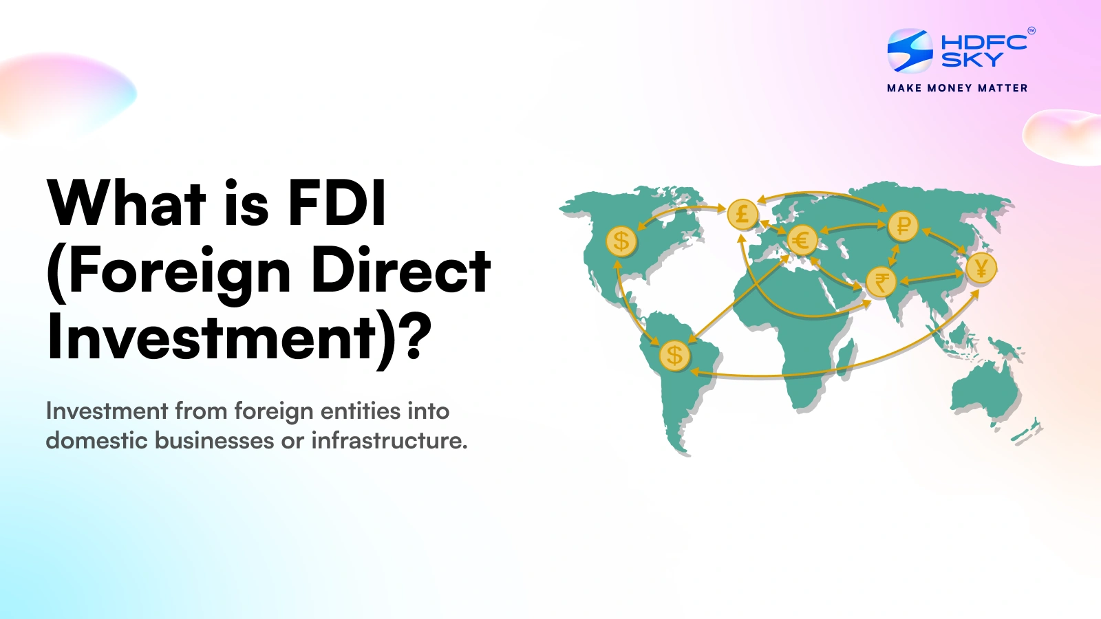 What is Foreign Direct Investment (FDI) & How Does FDI Work?