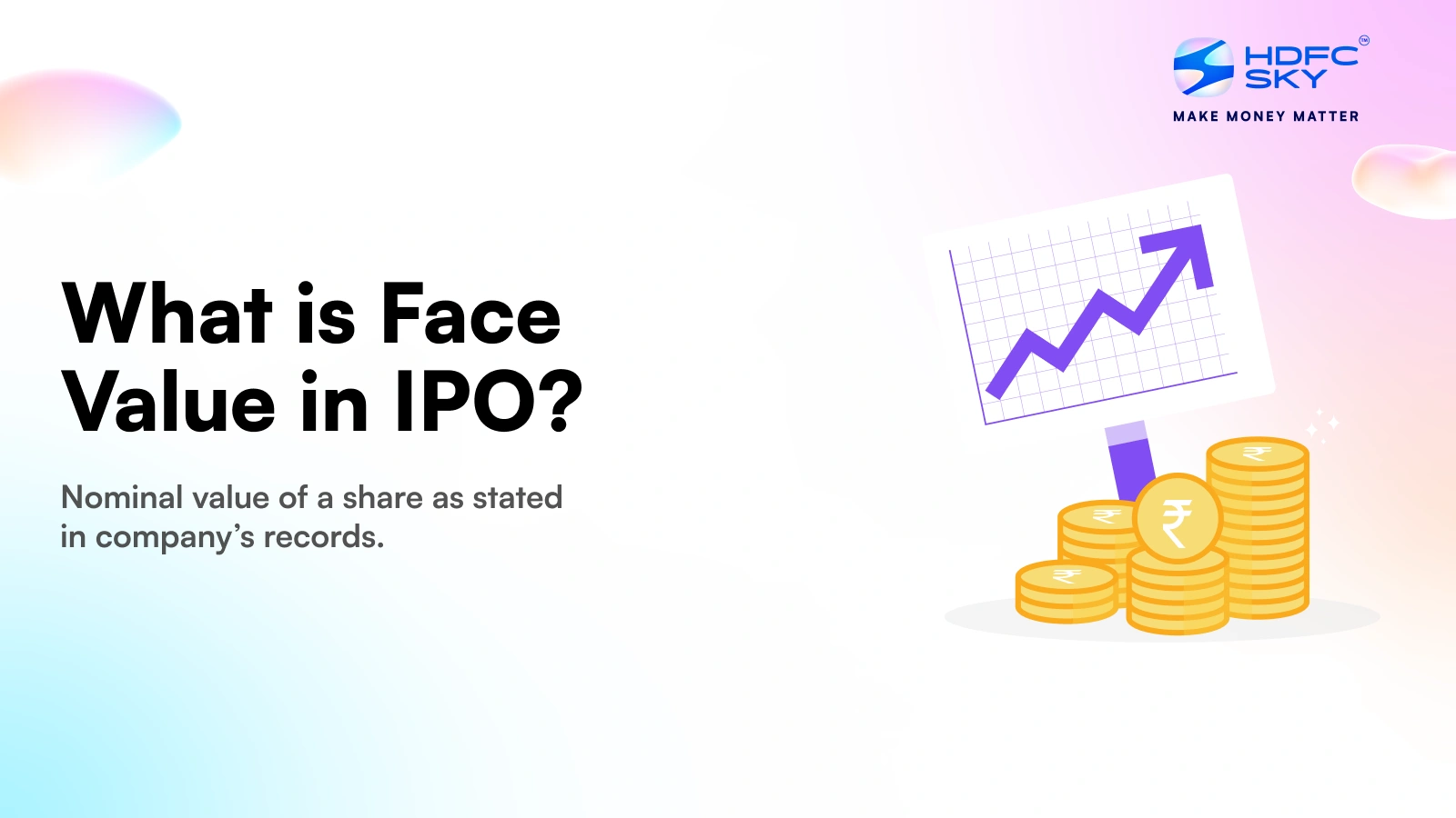 What is Face Value in IPO? Importance and How it Calculated