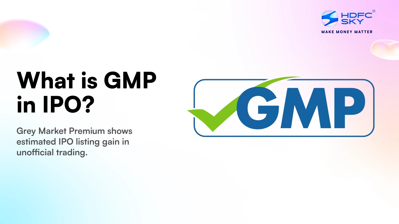 What is GMP (Grey Market Premium) in IPO? Know More!