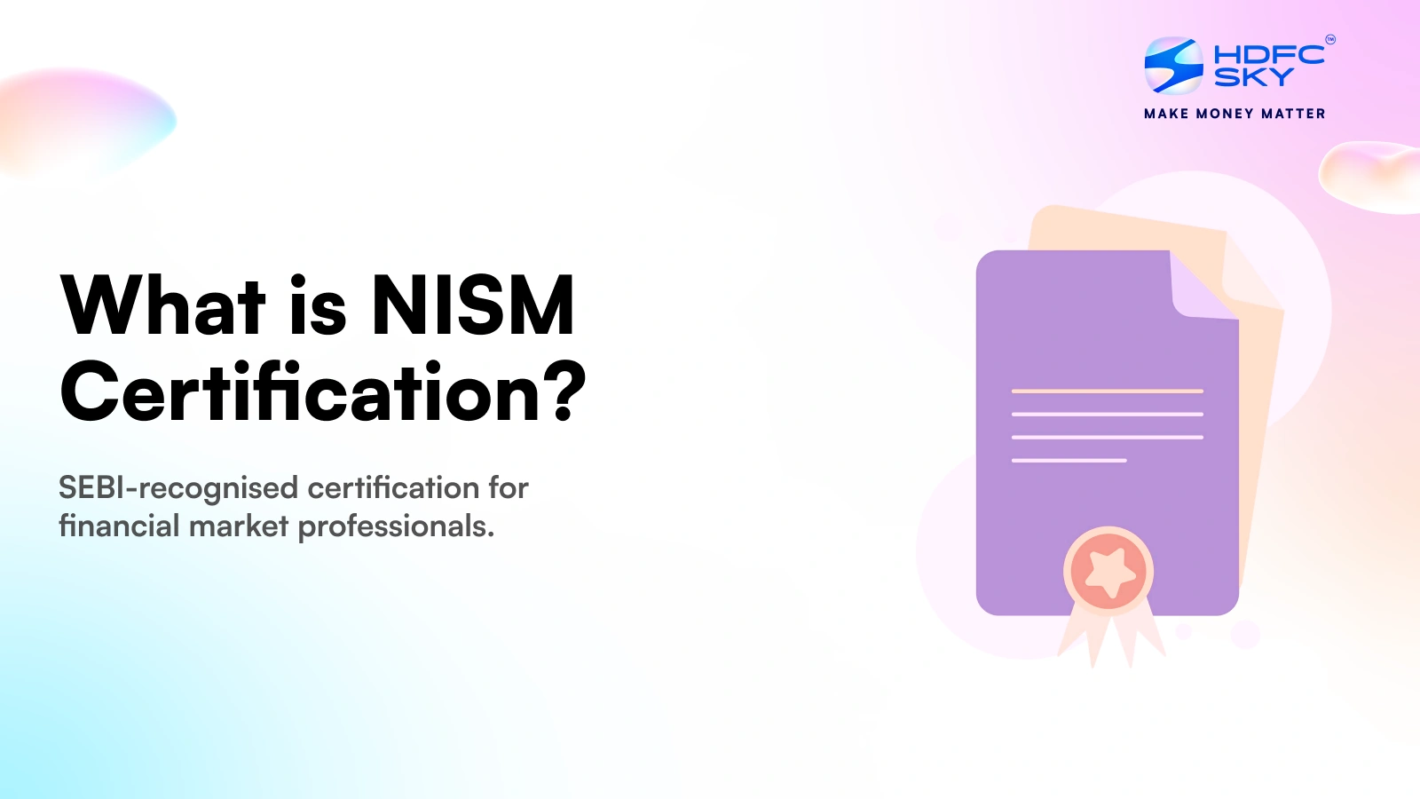 What is NISM Certification? Benefits and Career Opportunities