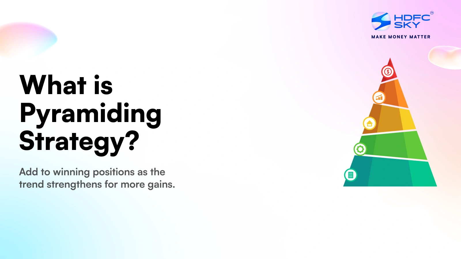 Pyramiding Trading Strategy: What it is and how to use it